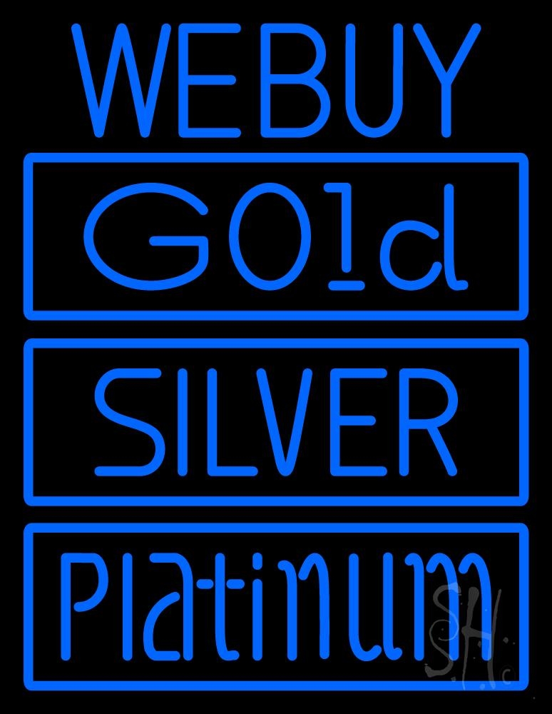 We Buy Gold Silver Platinum Neon Sign | Pawn Neon Signs | Neon Light