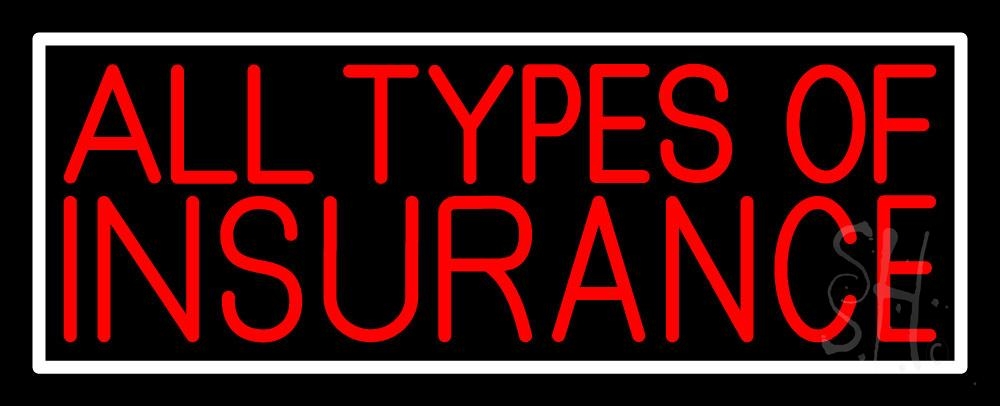 All Types Of Insurance With White Border Neon Sign | Financial Neon ...