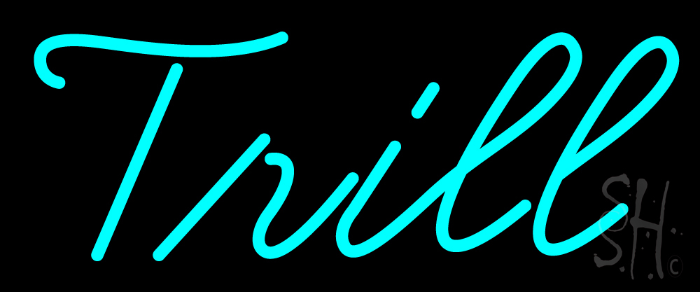 Trill Neon Sign | Business Neon Signs | Neon Light
