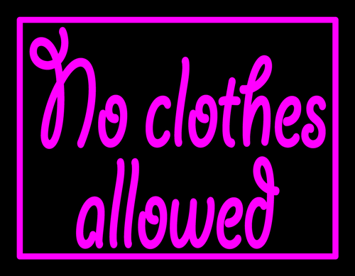 Custom No Clothes Allowed Neon Sign 2 | Neon Signs | Neon Light