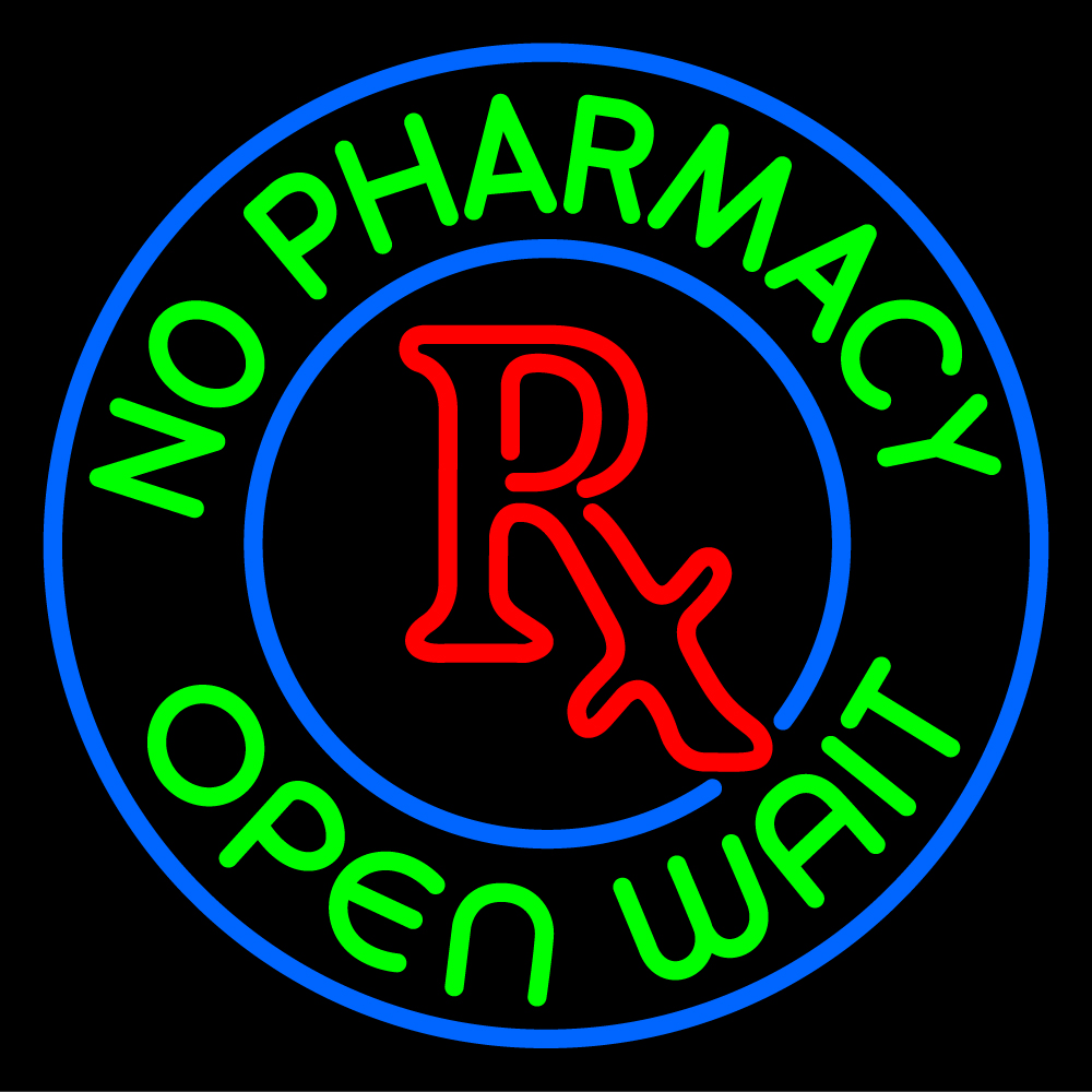 Custom No Pharmacy Open Wait Neon Sign 10 | Custom Neon Signs | Neon Light